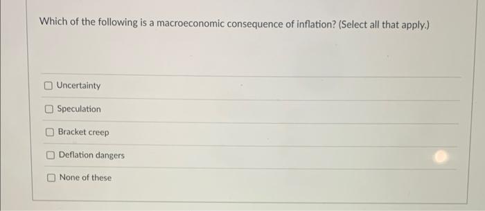 Solved Which of the following is a macroeconomic consequence | Chegg.com