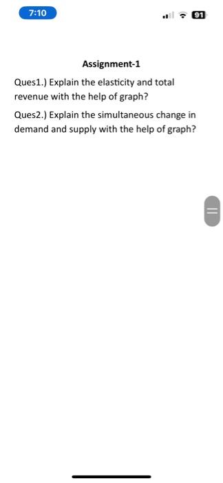 Solved Assignment-1 Ques1.) Explain the elasticity and total | Chegg.com