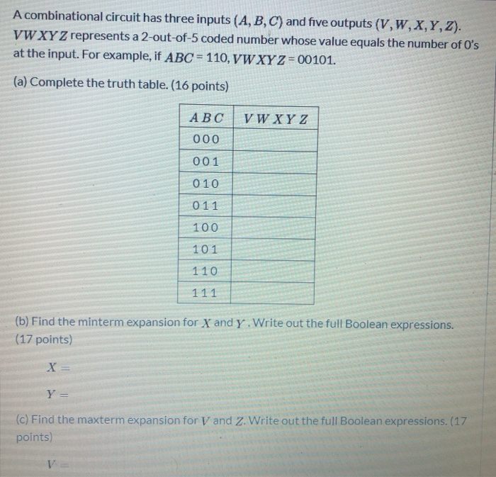 A Combinational Circuit Has Three Inputs A B C