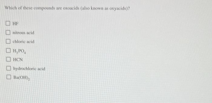 Solved Write the formula for hydrochloric acid. | Chegg.com