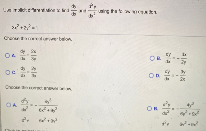 Solved Use implicit differentiation to find 4x2y+3xy2 = 1 dx | Chegg.com