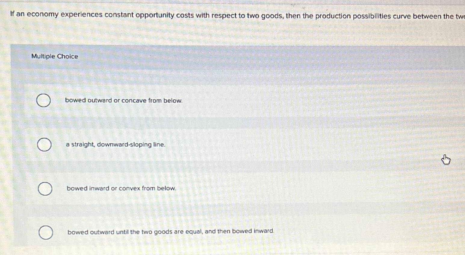Solved If an economy experiences constant opportunity costs | Chegg.com