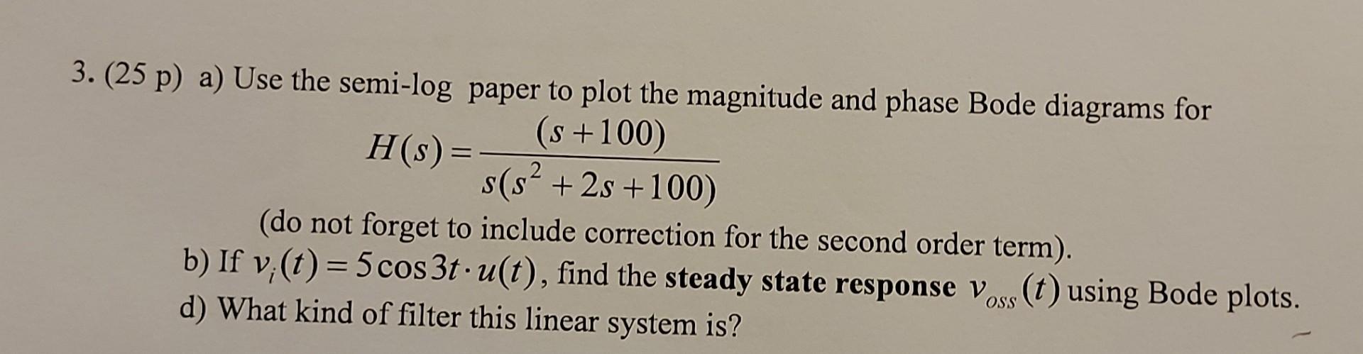 Solved = 3. (25 p) a) Use the semi-log paper to plot the | Chegg.com