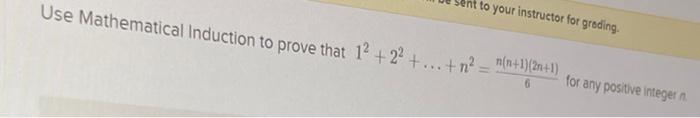 Solved Use Mathematical Induction to prove that | Chegg.com