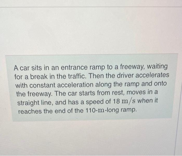 Solved A car sits in an entrance ramp to a freeway, waiting | Chegg.com