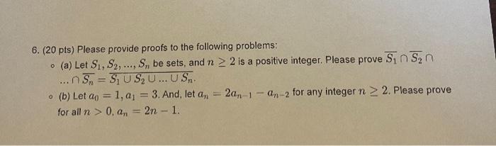 Solved 6. (20 pts) Please provide proofs to the following | Chegg.com