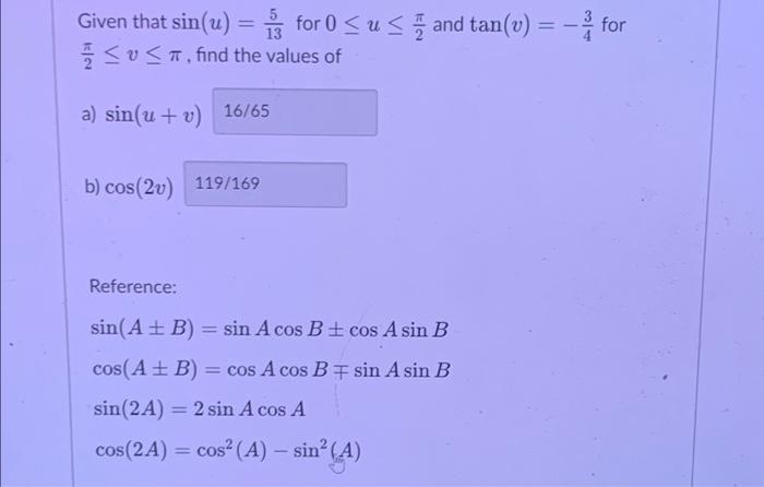Solved Given that sin(u) = ≤ ≤, find the values of a) sin(u | Chegg.com