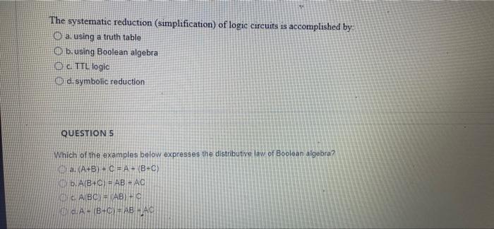 Solved The systematic reduction (simplification) of logic | Chegg.com