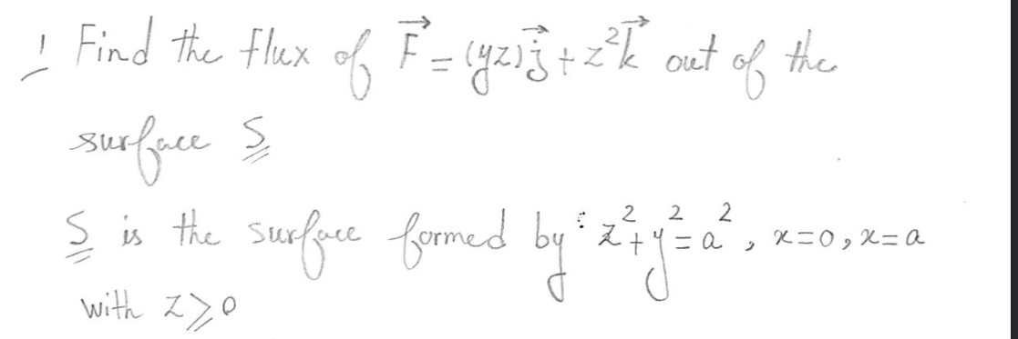 Solved 1 ﻿Find the flux of vec(F)=(yz)vec(j)+z2vec(k) ﻿out | Chegg.com
