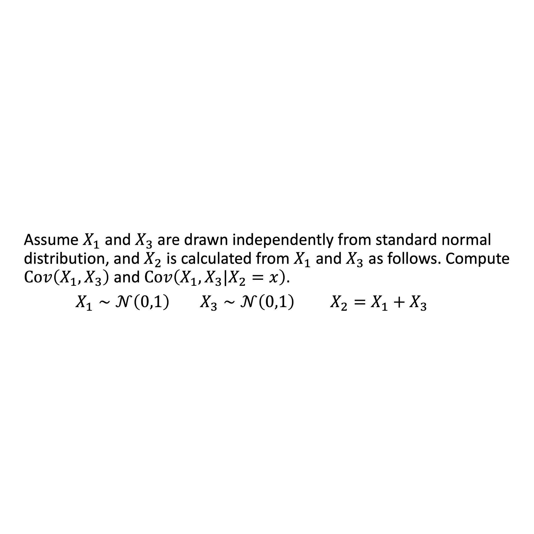 Solved Assume x1 ﻿and x3 ﻿are drawn independently from | Chegg.com