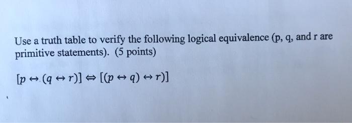 Solved Use a truth table to verify the following logical | Chegg.com