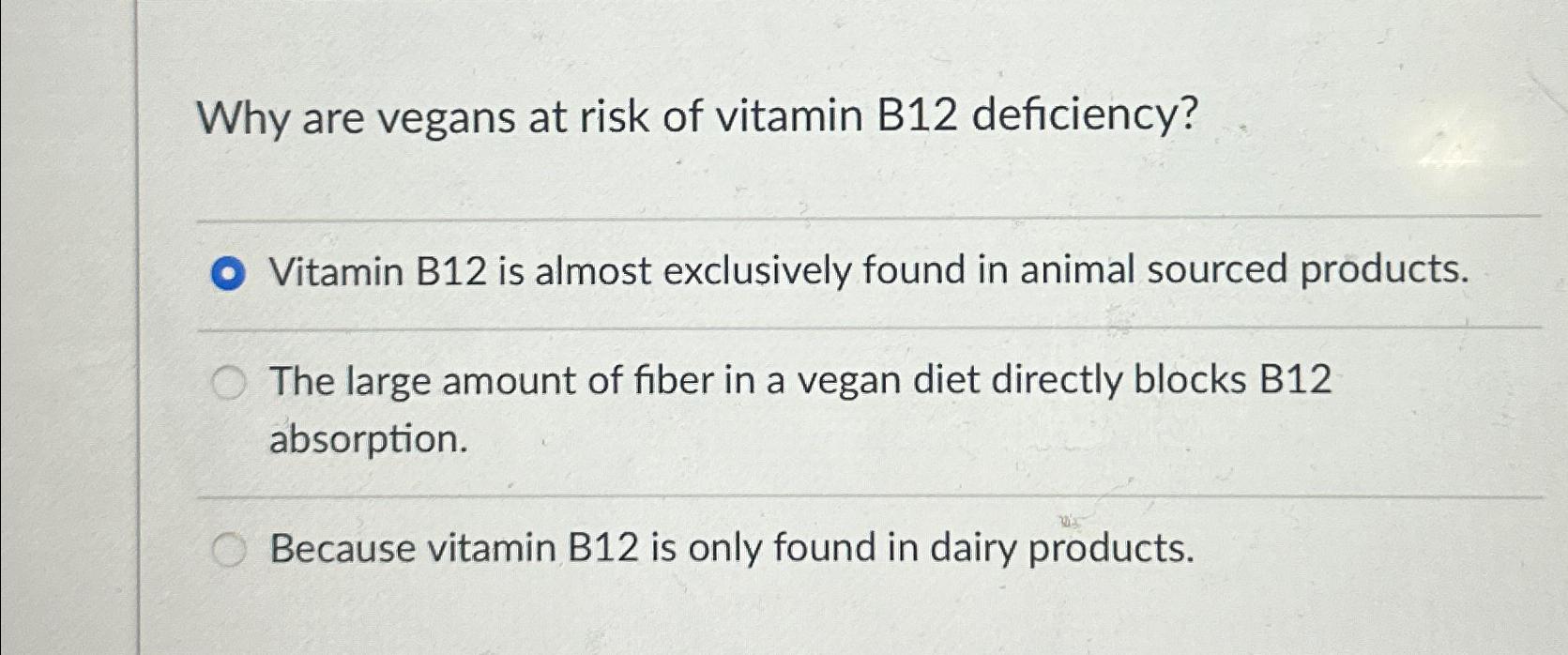Solved Why are vegans at risk of vitamin B12 | Chegg.com