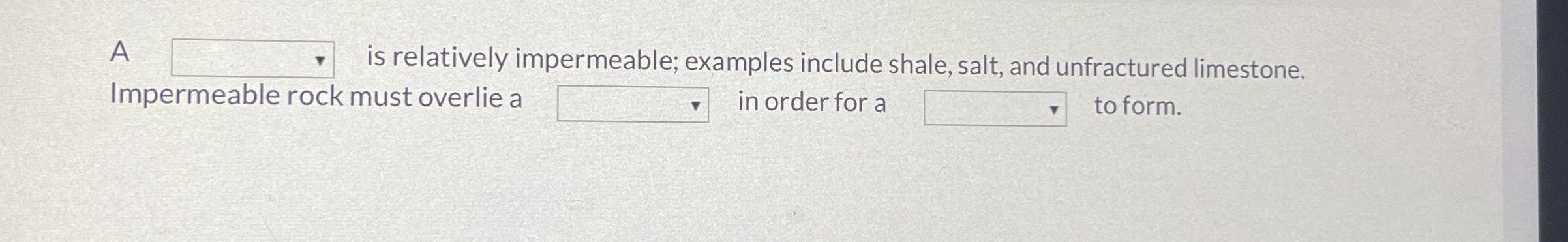 Solved Ais relatively impermeable; examples include shale, | Chegg.com