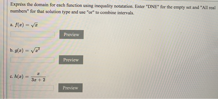 Solved Express the domain for each function using inequality | Chegg.com