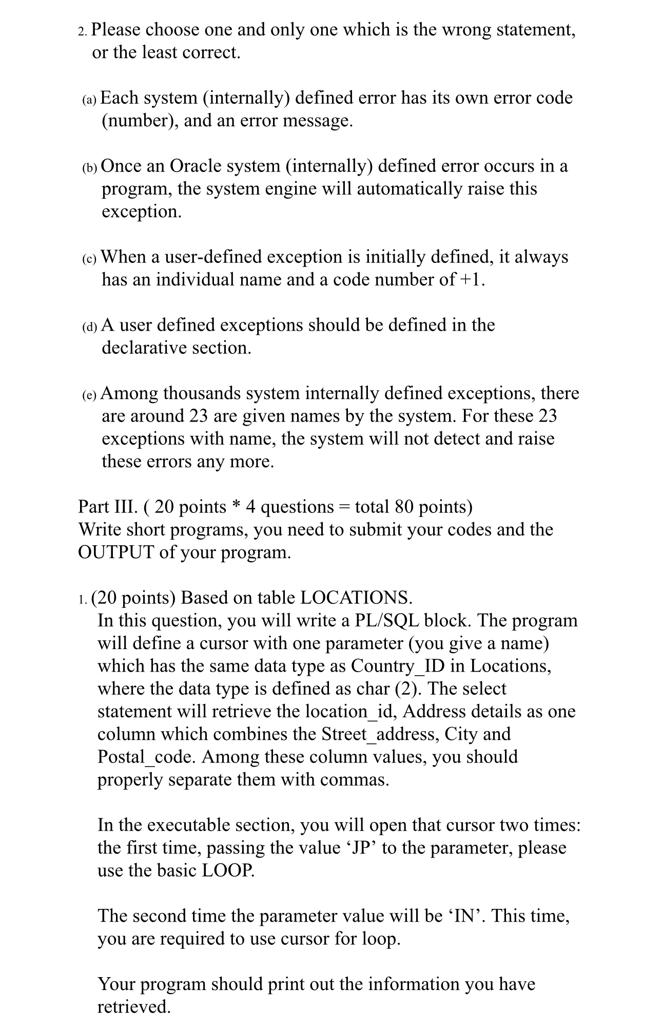 Solved Please choose one and only one which is the wrong | Chegg.com