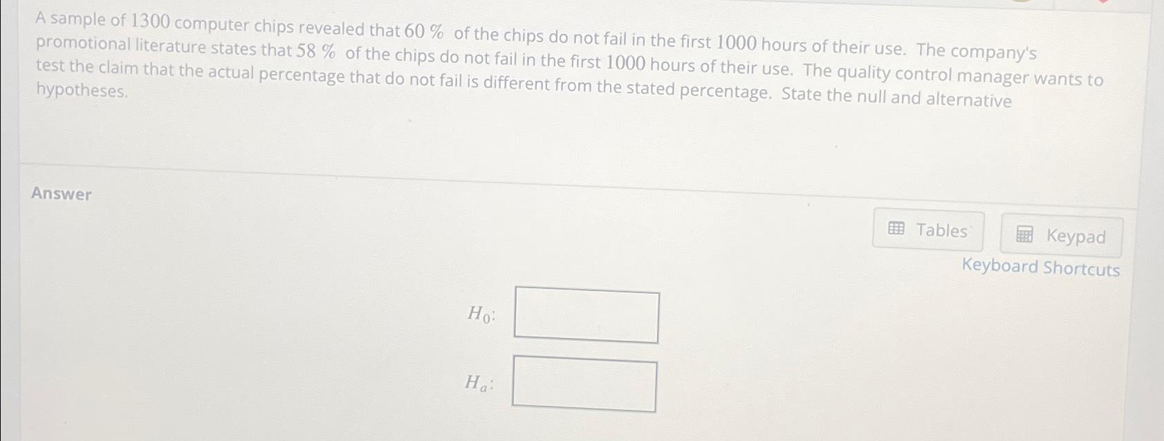 Solved A sample of 1300 ﻿computer chips revealed that 60% | Chegg.com