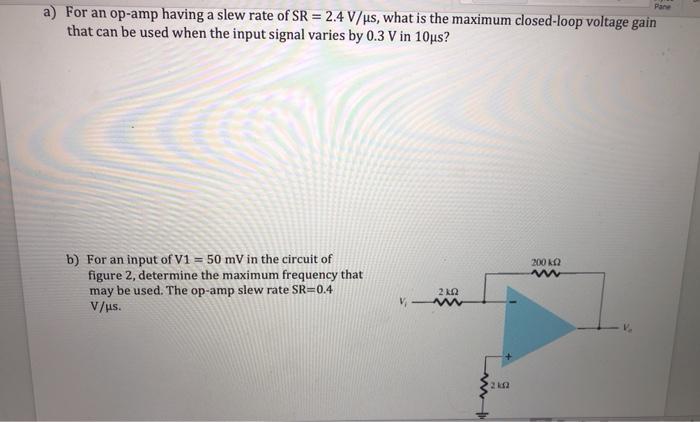Solved Pan a) For an op-amp having a slew rate of SR = 2.4 | Chegg.com