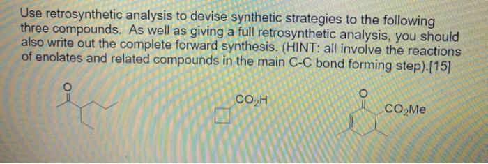 Solved Use retrosynthetic analysis to devise synthetic | Chegg.com