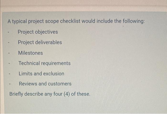 Solved A typical project scope checklist would include the | Chegg.com