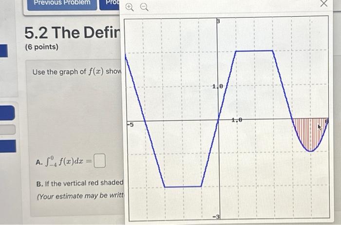 Solved 5.2 The Definite Integral: Problem 1 (6 points) Use | Chegg.com Solved 5.2 The Definite Integral: Problem 1 (6 points) Use | Chegg.com