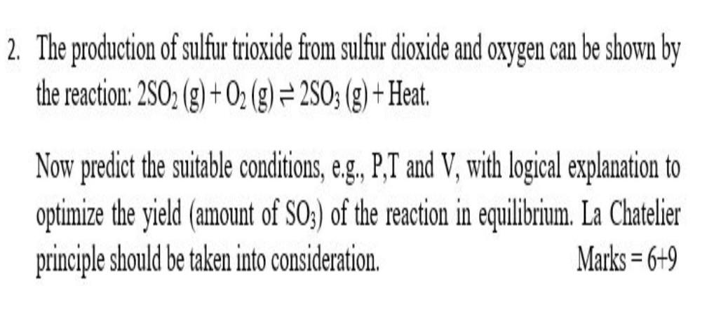 Solved 2. The production of sulfur trioxide from sulfur | Chegg.com