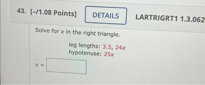 Solved Solve for x in the right triangle. leg lengths: | Chegg.com