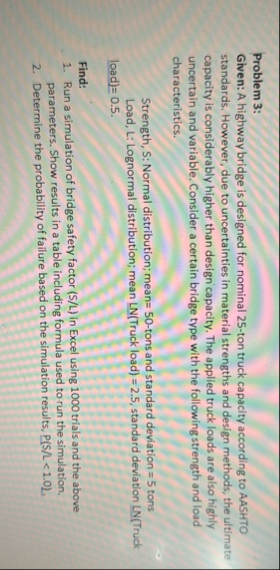 Problem 3:Given: A highway bridge is designed for | Chegg.com