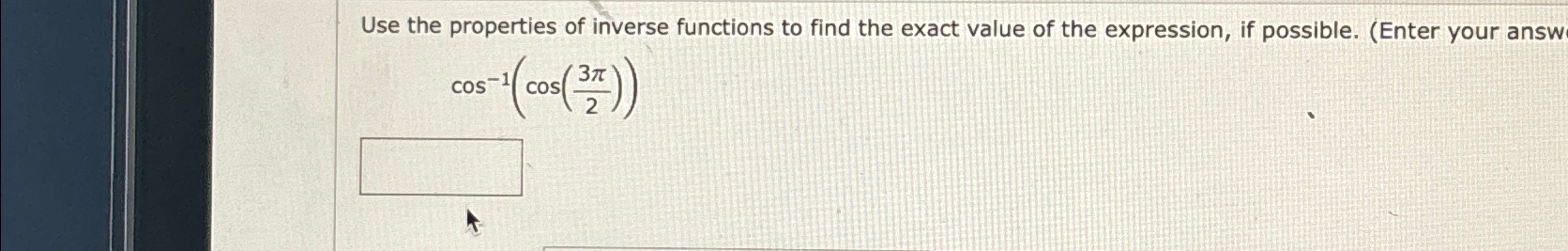 Solved Use the properties of inverse functions to find the | Chegg.com