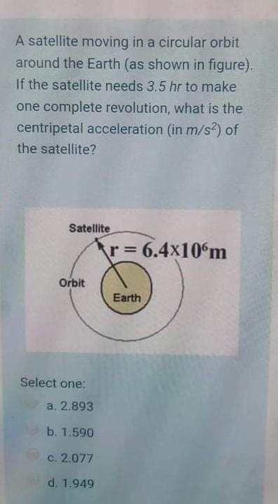 Solved A satellite moving in a circular orbit around the | Chegg.com