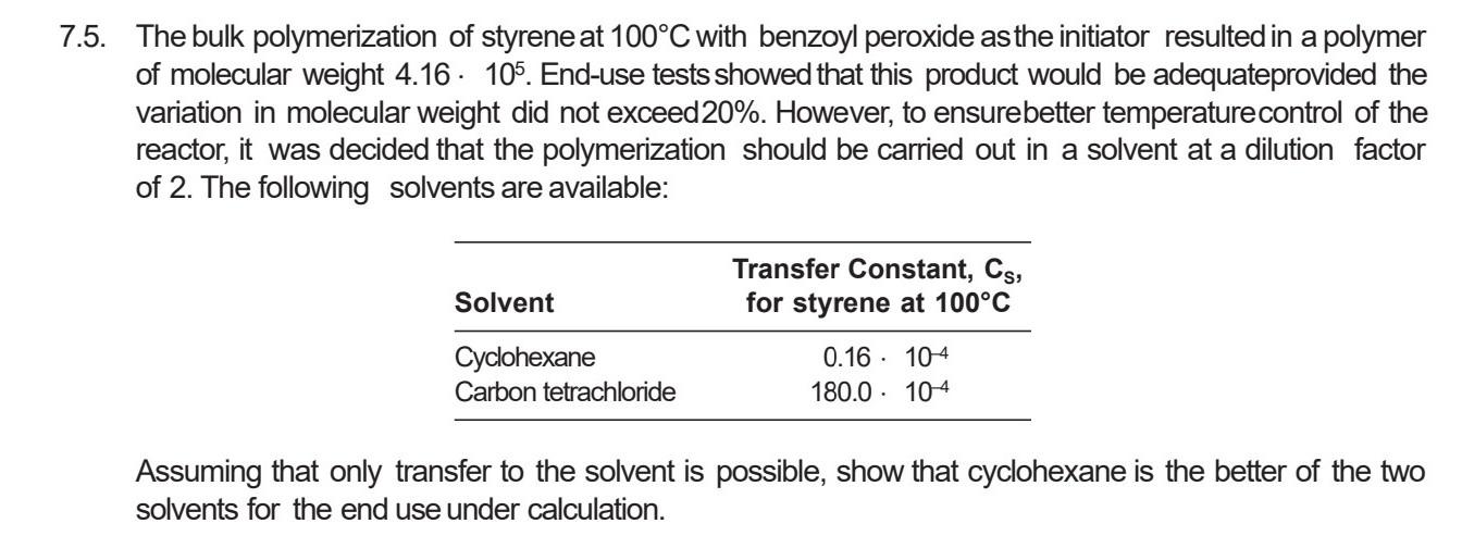 Solved 5. The bulk polymerization of styrene at 100∘C with | Chegg.com