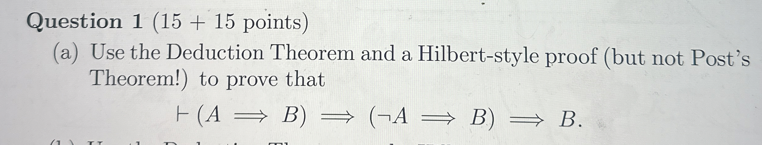 Solved by an EXPERT Question 1 ( 15+15 ﻿points)(a) ﻿Use the Deduction | Chegg.com