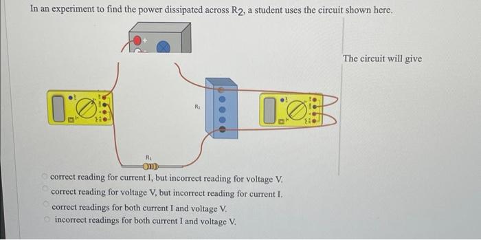 Solved In an experiment to find the power dissipated across | Chegg.com