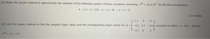 Solved A Apply The Jacobi Method To Approximate The