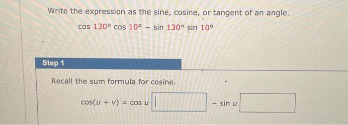 Solved Write the expression as the sine, cosine, or tangent | Chegg.com