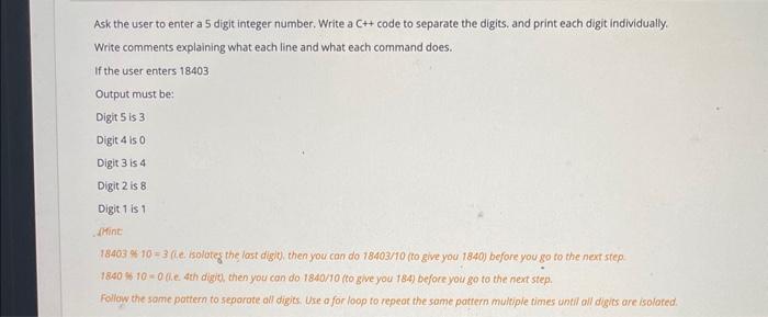 Solved Ask the user to enter a 5 digit integer number. Write | Chegg.com