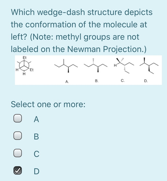 Solved Which wedge-dash structure depicts the conformation | Chegg.com