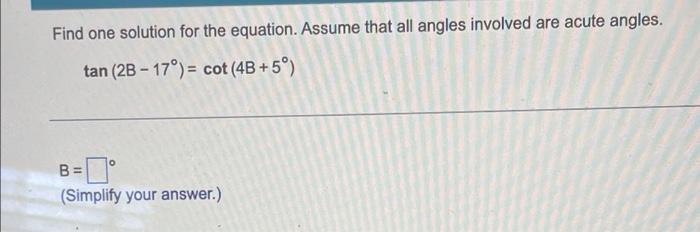 Solved Find one solution for the equation. Assume that all | Chegg.com