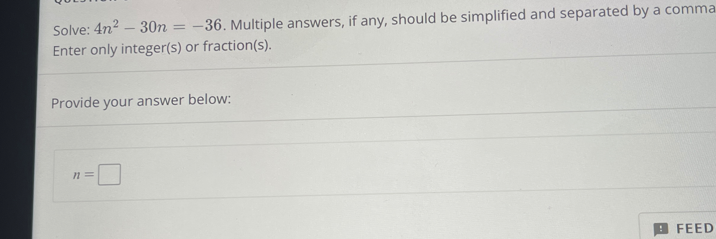 Solved Resolver:4n2-30n=-36 . ﻿Las respuestas múltiples, ﻿si | Chegg.com