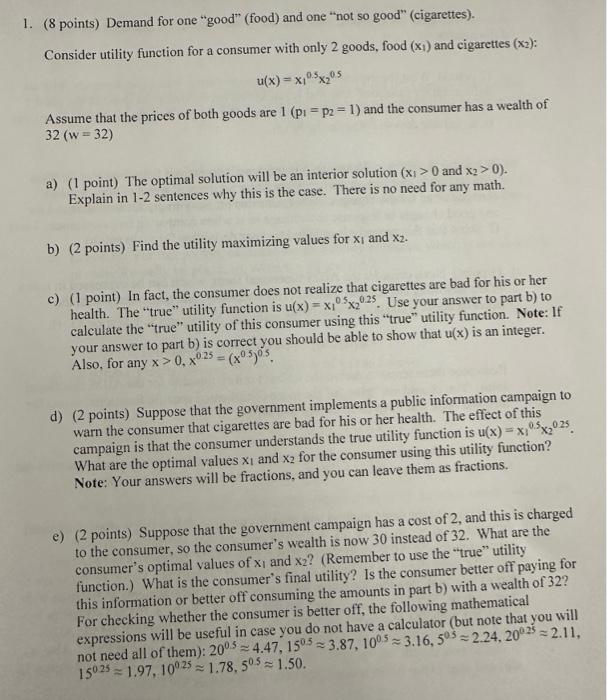 Solved 1. ( 8 points) Demand for one "good" (food) and one | Chegg.com