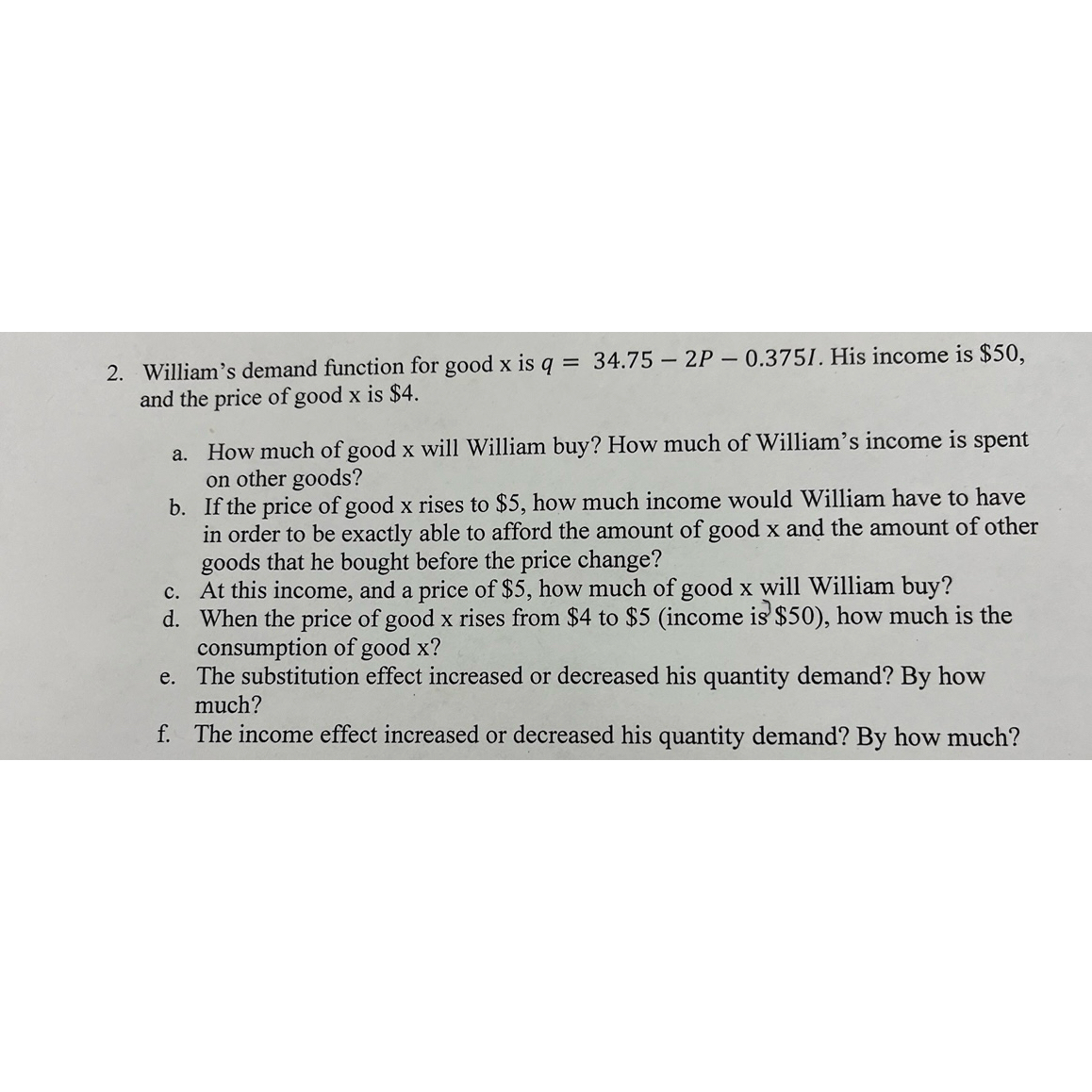 Solved William's demand function for good x ﻿is | Chegg.com