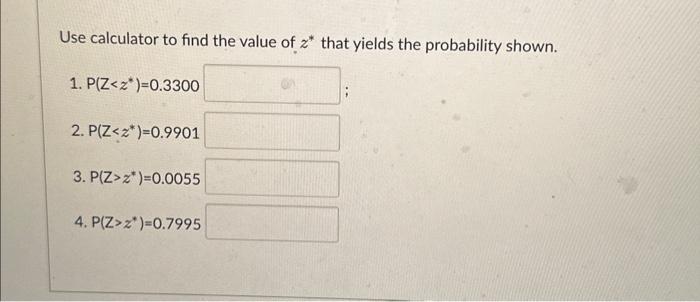 Solved Use calculator to find the value of z∗ that yields | Chegg.com