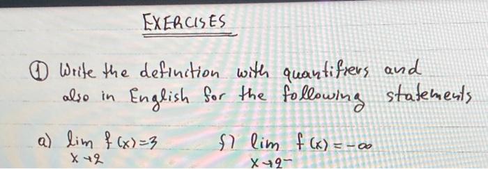 Solved EXERCISES Write the definition with quantifiers and | Chegg.com