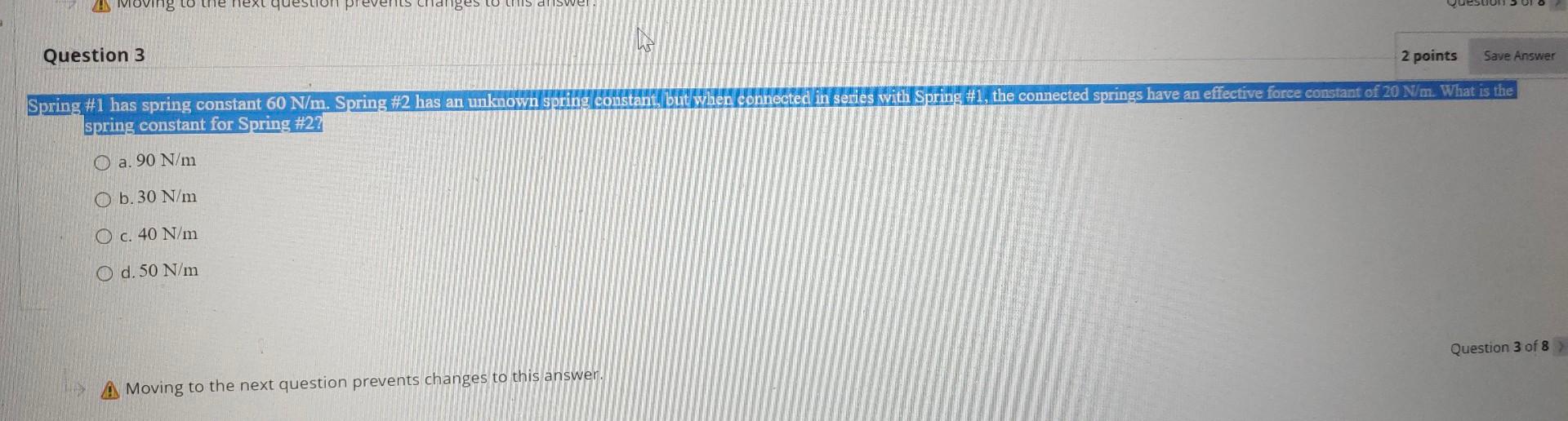 Solved spring constant for Spring \#2? a. 90 N/m b. 30 N/m | Chegg.com
