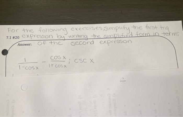 Solved For the following exercises,simplify the first trig | Chegg.com