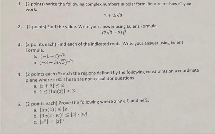 Solved 1. ( 2 points) Write the following complex numbers in | Chegg.com