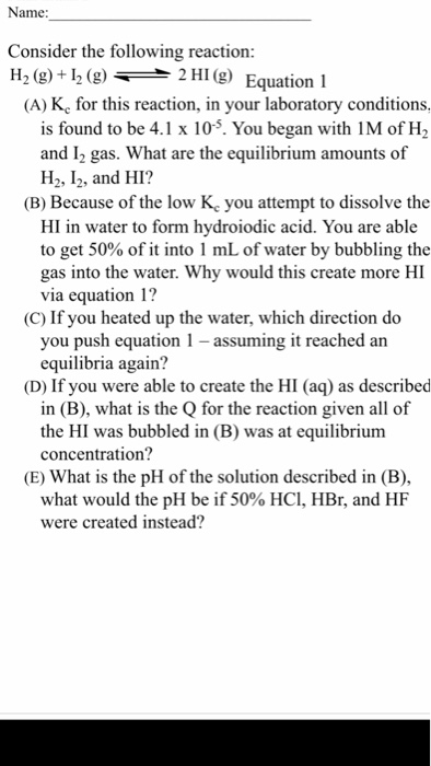 Solved Name: Consider the following reaction: H2(g) + 12 (g) | Chegg.com