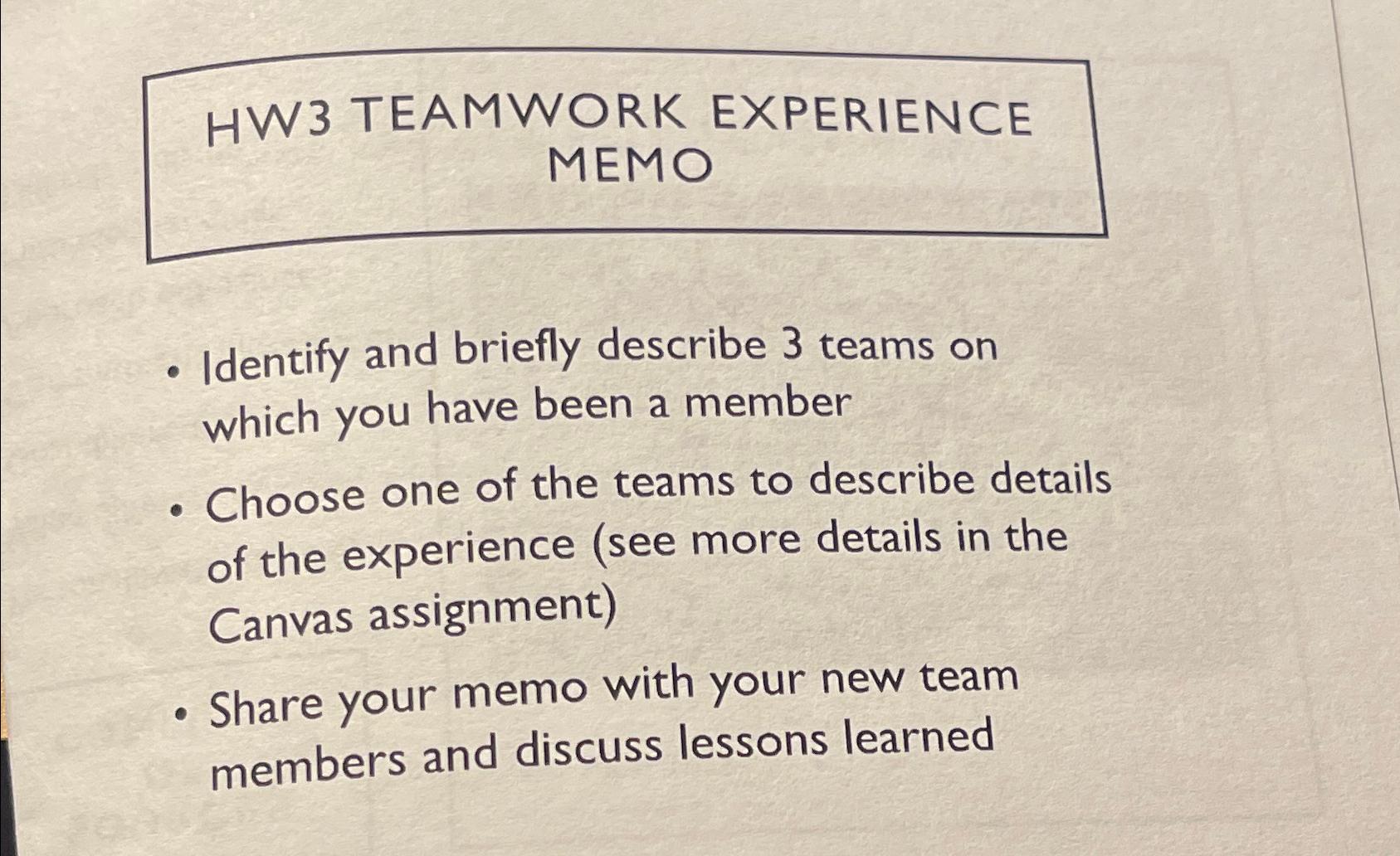 Solved HW3 ﻿TEAMWORK EXPERIENCE MEMOIdentify and briefly | Chegg.com