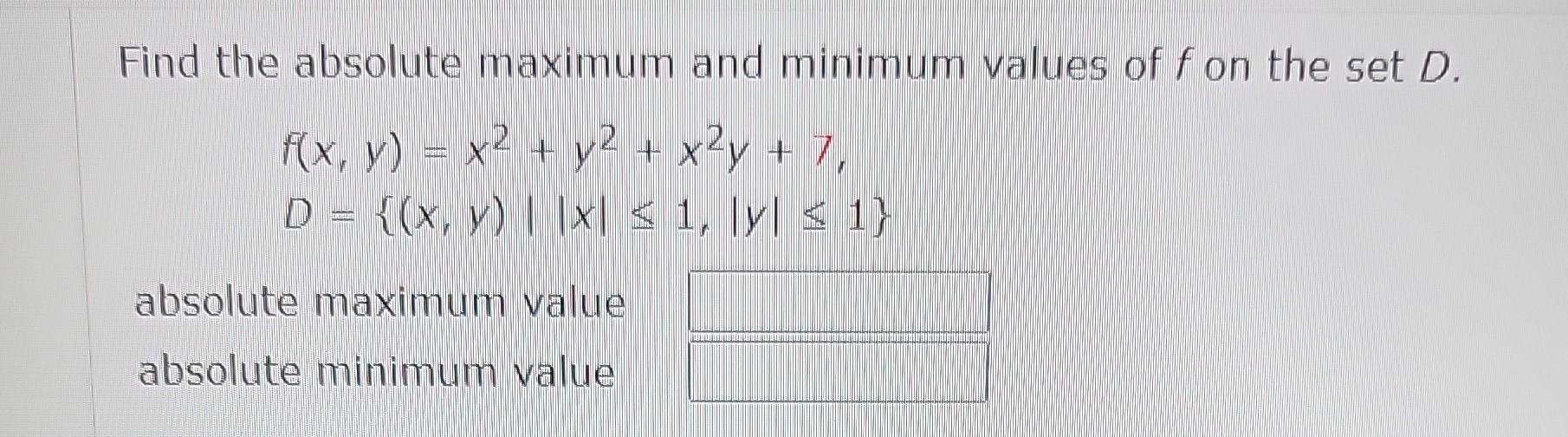 Solved Find the absolute maximum and minimum values of f on | Chegg.com