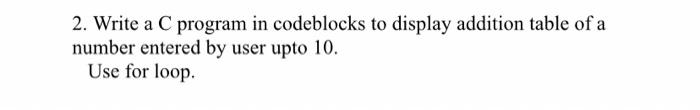 Solved 2 Write A C Program In Codeblocks To Display 4130