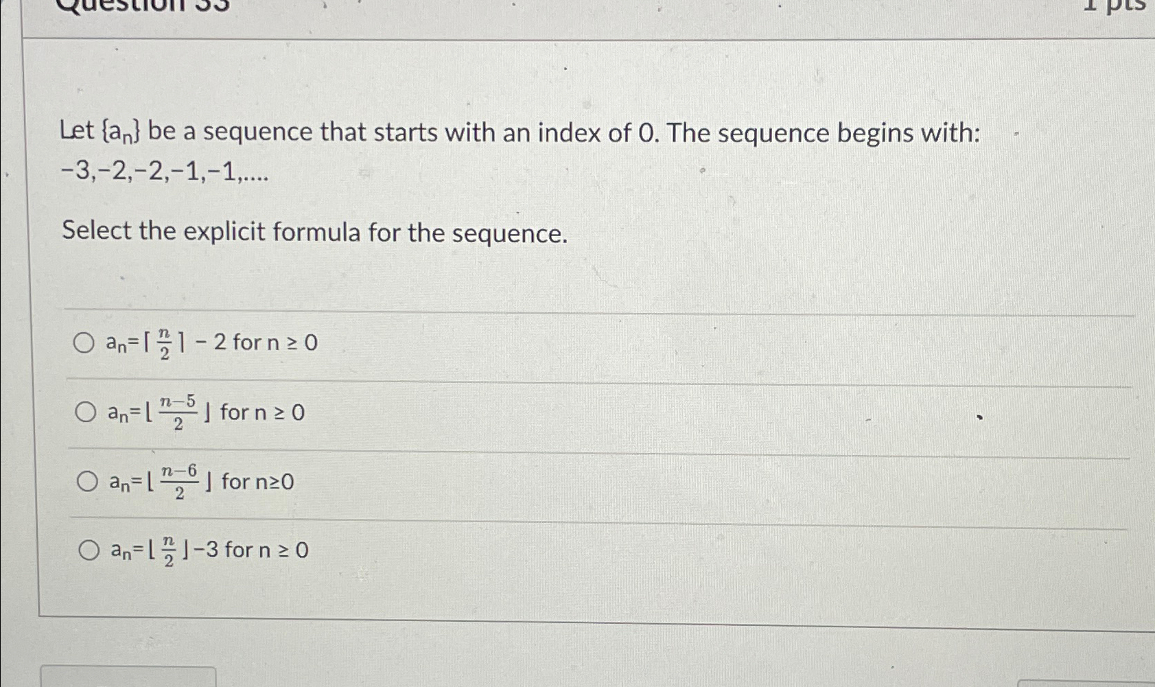 Solved Let {an} ﻿be a sequence that starts with an index of | Chegg.com